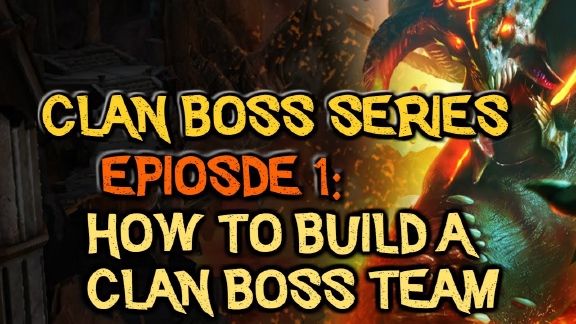 Episode 1: How to build a Clan Boss team | Guides | RAID - Codex
